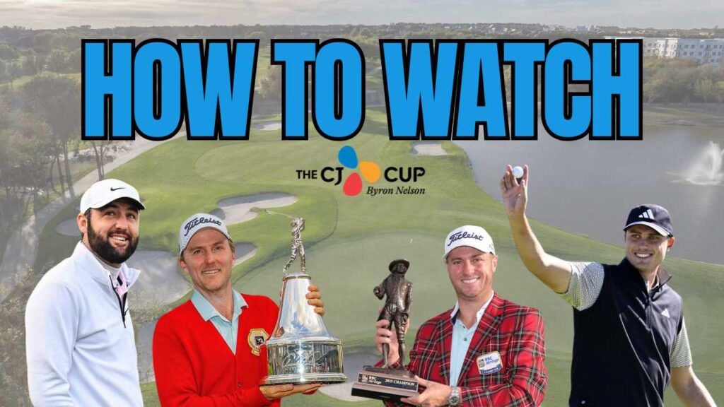 How to watch the CJ CUP Byron Nelson 2025